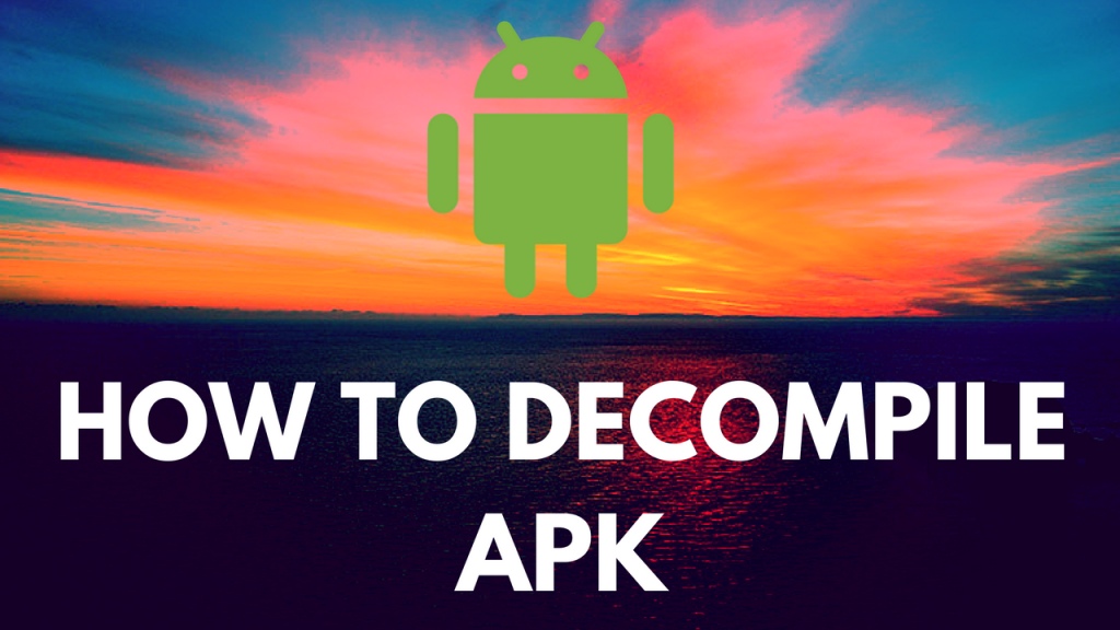 How to decompile an APK - Dunebook
