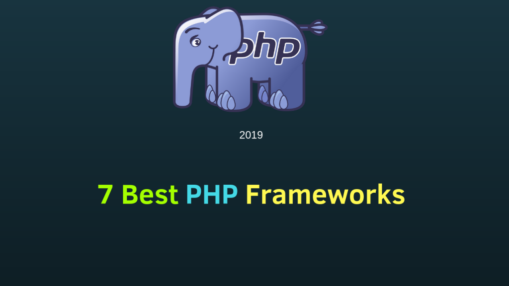 7 best PHP Frameworks - ( Fast & powerful )