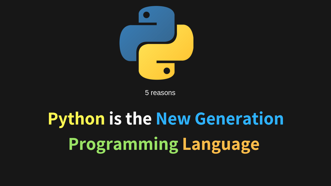 Python is the New Generation Programming Language ( official )