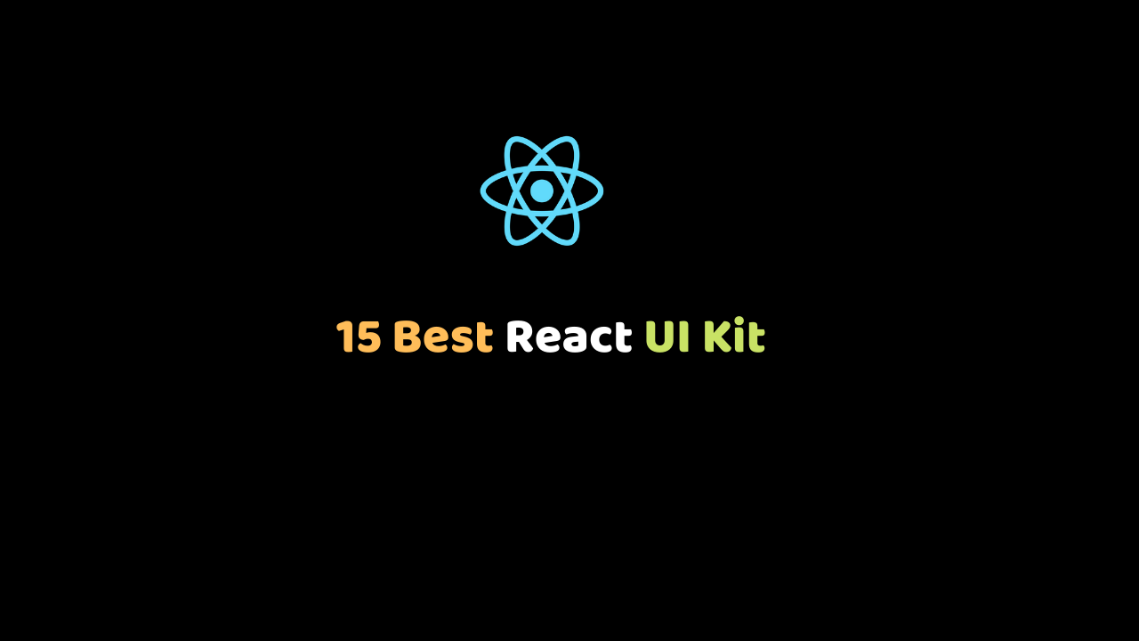 15 Best React Ui Kit For Faster React App Development